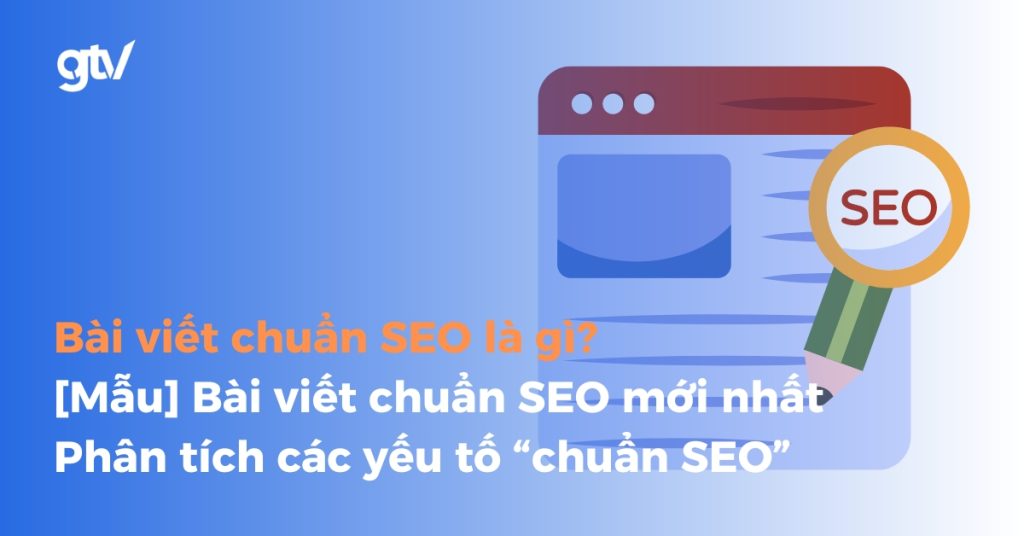 SEO Title là gì? Cách viết thẻ tiêu đề chuẩn SEO cho website
