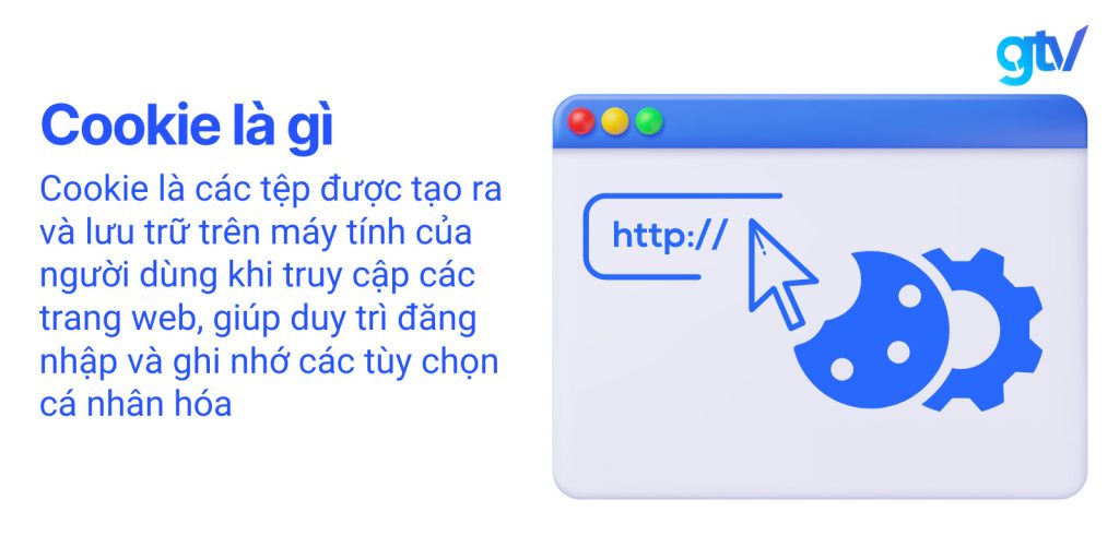 Cookie là gì? Vai trò và cách xóa Cookie trên trình duyệt